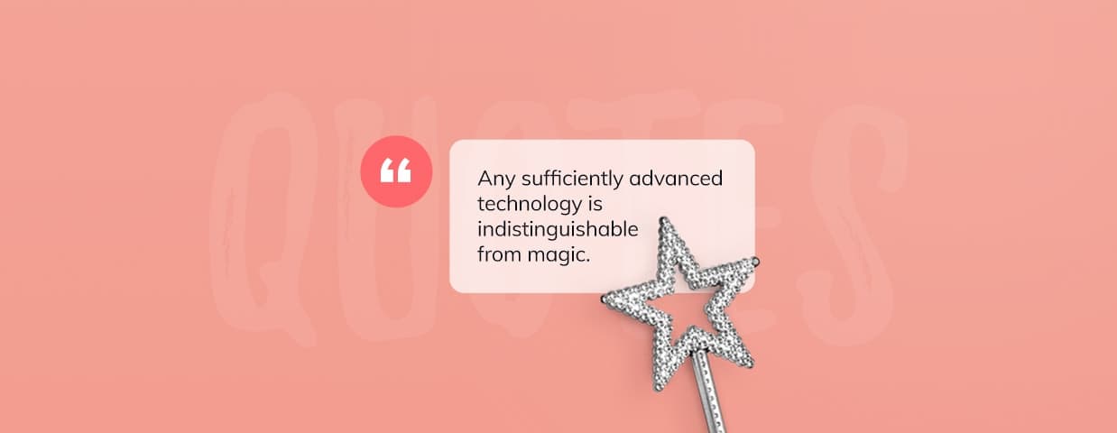 30+ Best Quotes About Chatbots and Technology