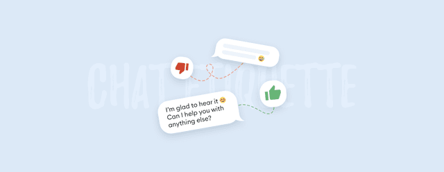 Live Chat Etiquette: Best Practices, Tips, Guidelines & Examples