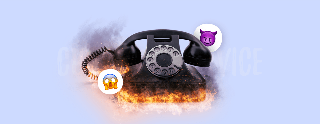 Tell Us About Your Customer Service Nightmares