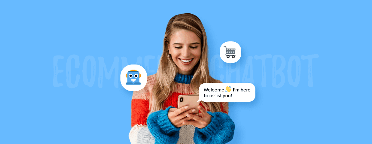 Top Ecommerce Chatbots for Your Business [+Examples]