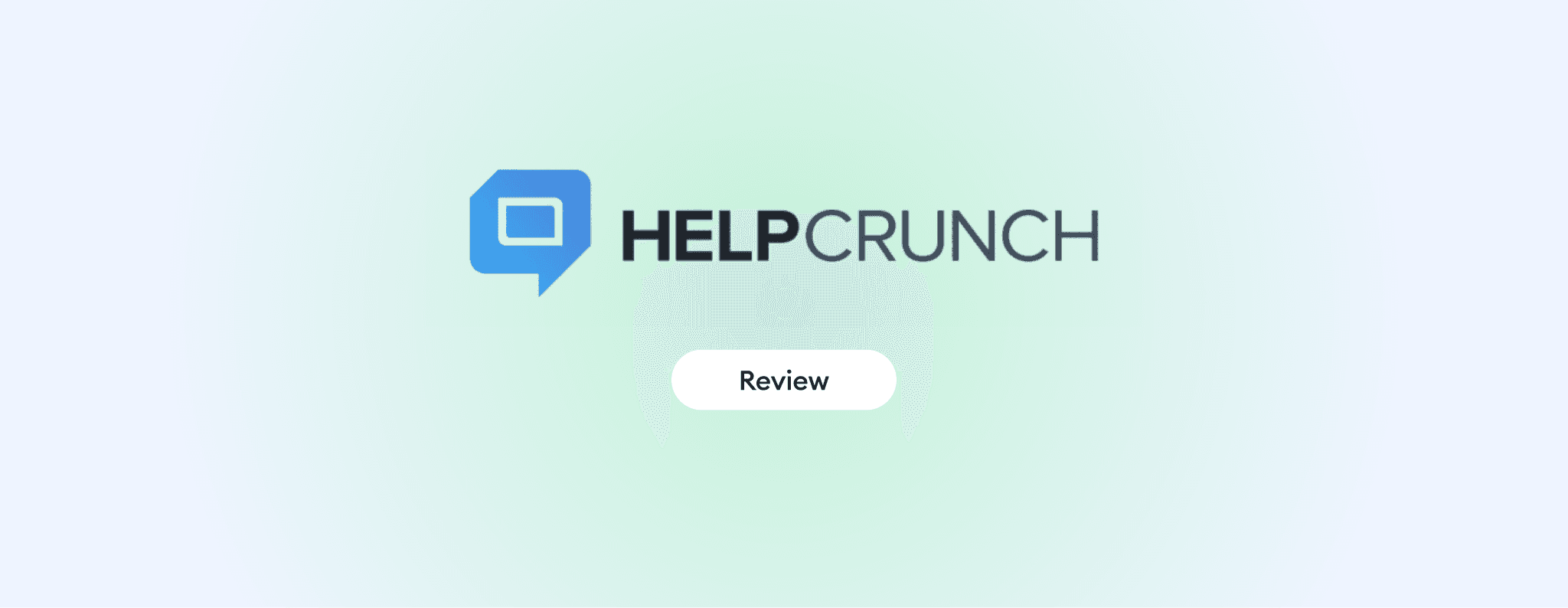 Complete HelpCrunch Review: Features, Pros & Cons 2025 | Tidio
